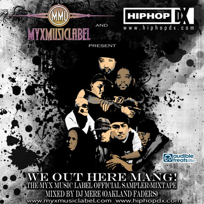 MYX Music Label and Hip Hop DX Present: The MYX Music Label Mixtape ...